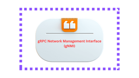 gRPC Network Management Interface (gNMI and Streaming Telemetry) – MapYourTech