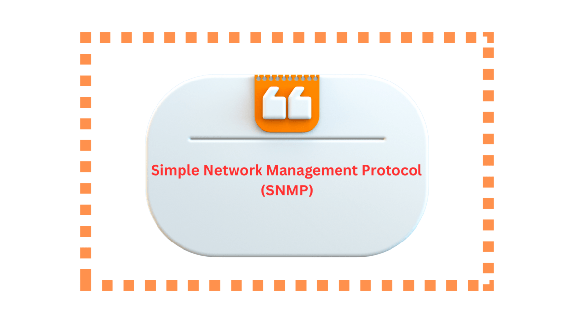 Simple Network Management Protocol (SNMP) – MapYourTech