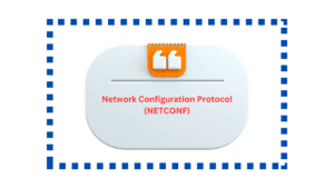 Network Configuration Protocol (NETCONF) – MapYourTech